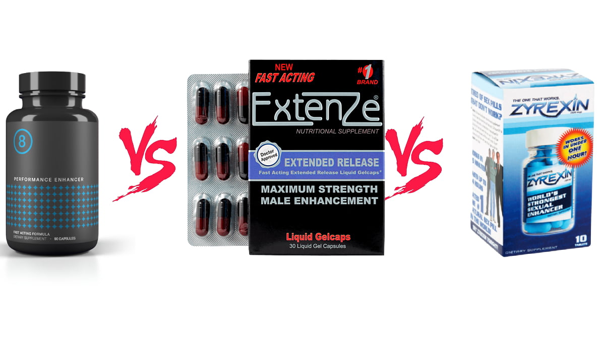 Extenze vs Performer 8 vs Zyrexin: Top Picks for Sexual Ride!
