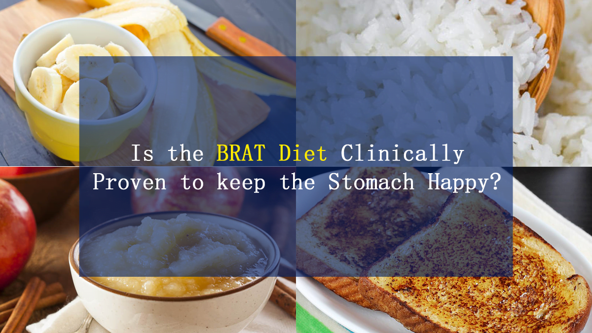 Is the BRAT Diet Clinically Proven to keep the Stomach Happy?